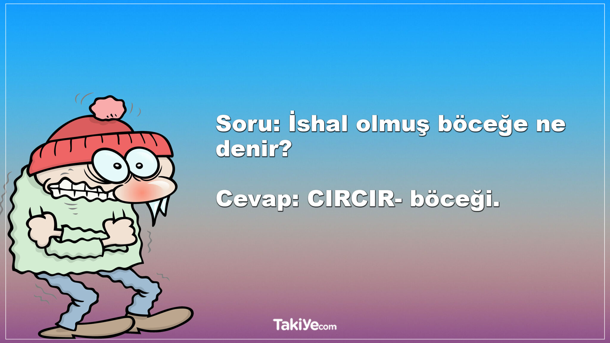 Soğuk Espriler 2024 - Sorulu Cevaplı, En İyi, Komik - Takiye.com