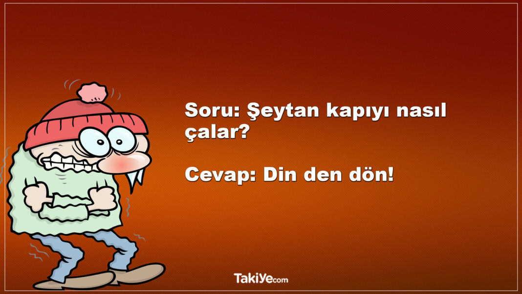 Soğuk Espriler 2024 - Sorulu Cevaplı, En İyi, Komik - Takiye.com