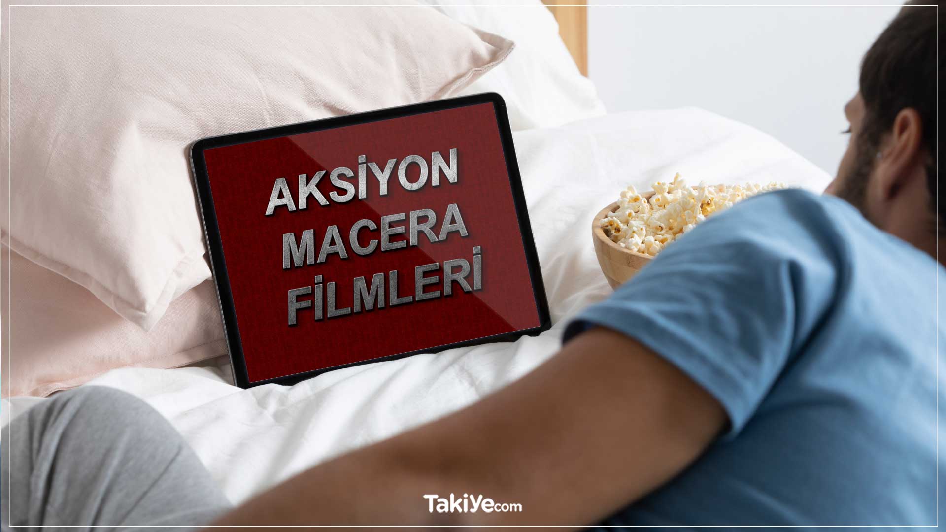 Son Zamanların En Harika Aksiyon ve Macera Filmleri: 26 FİLM - Takiye.com