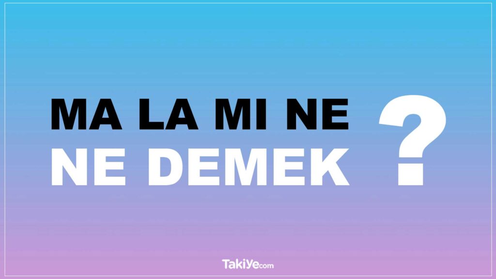 Malamine Ne Demek? Kürtçe Bilenlere Sorduk! İşte Anlamı - Takiye.com